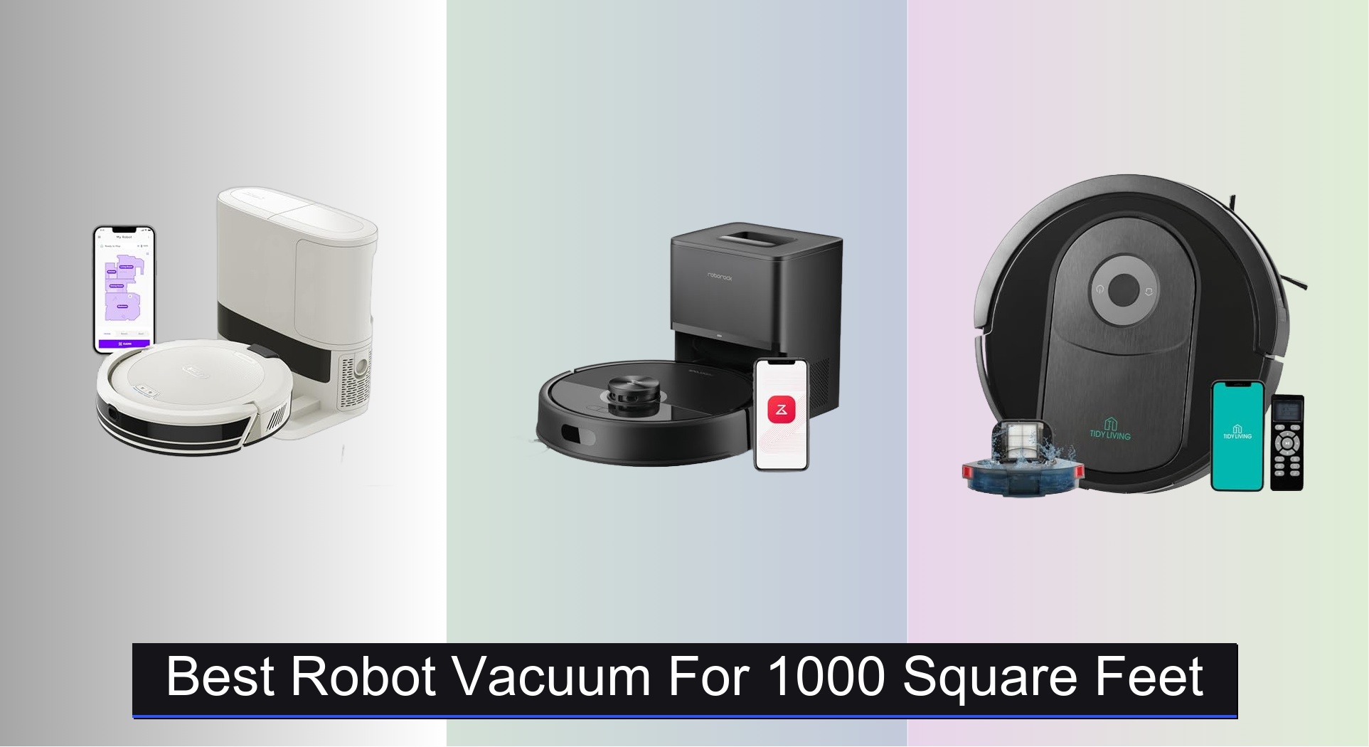 8 Best Robot Vacuums for 1000 Square Feet 2025 - Vacuums.Best