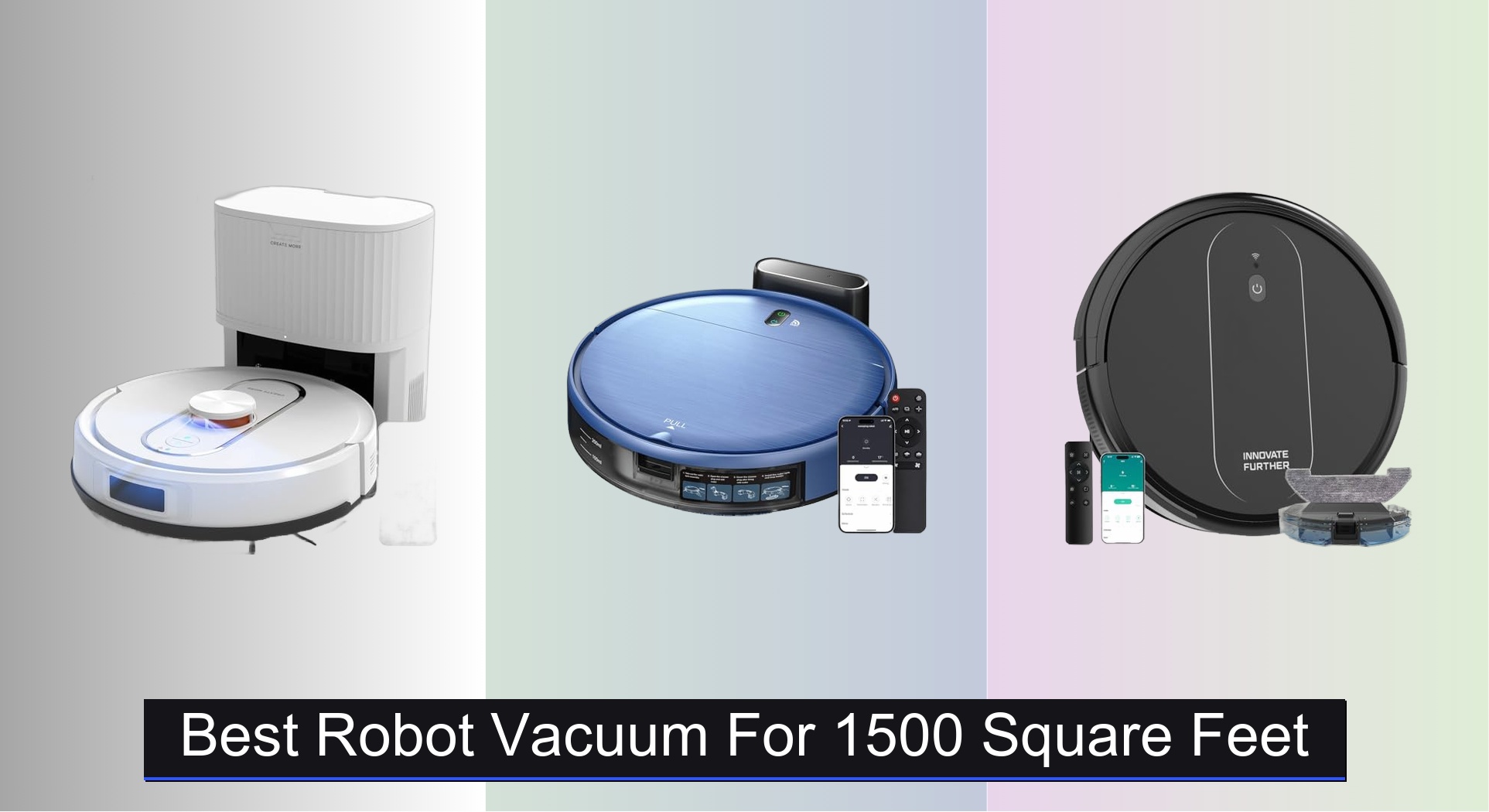 7 Best Robot Vacuums for 1500 Square Feet 2025 - Vacuums.Best