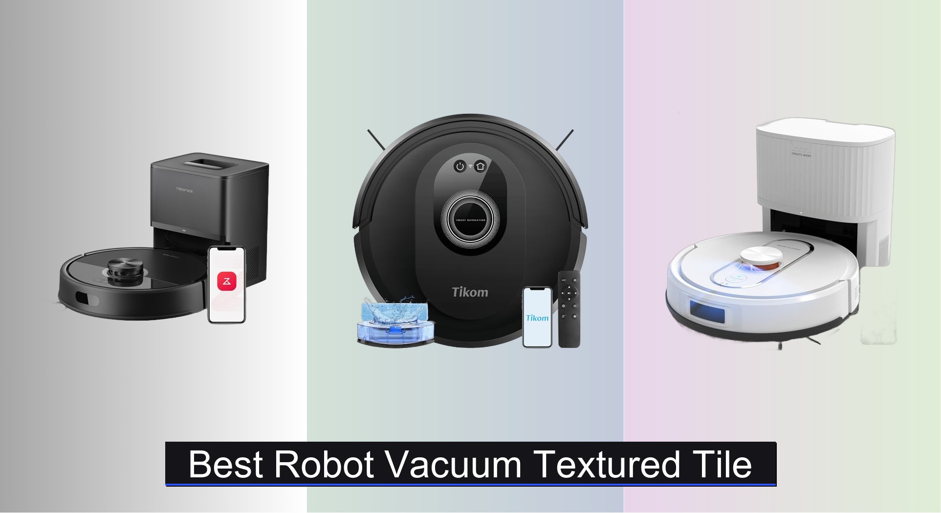 8 Best Robot Vacuums for Textured Tile (2025 Guide) - Vacuums.Best