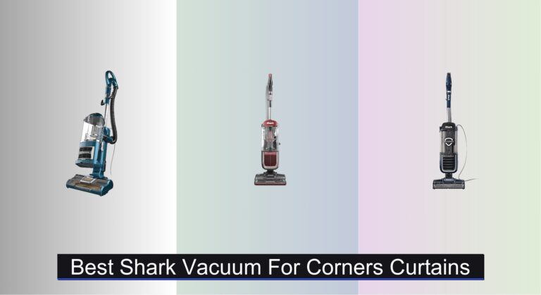 6 Best Shark Vacuums for Corners & Curtains of 2025 - Vacuums.Best