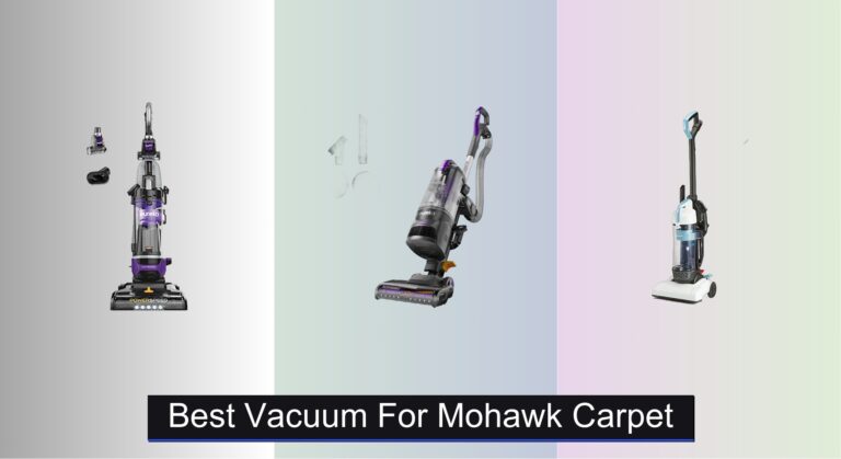 8 Best Vacuums for Mohawk Carpet (2025 Guide) - Vacuums.Best