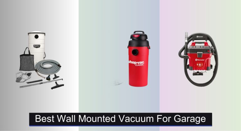 9 Best Wall Mounted Vacuums for Garage (2025 Guide) - Vacuums.Best