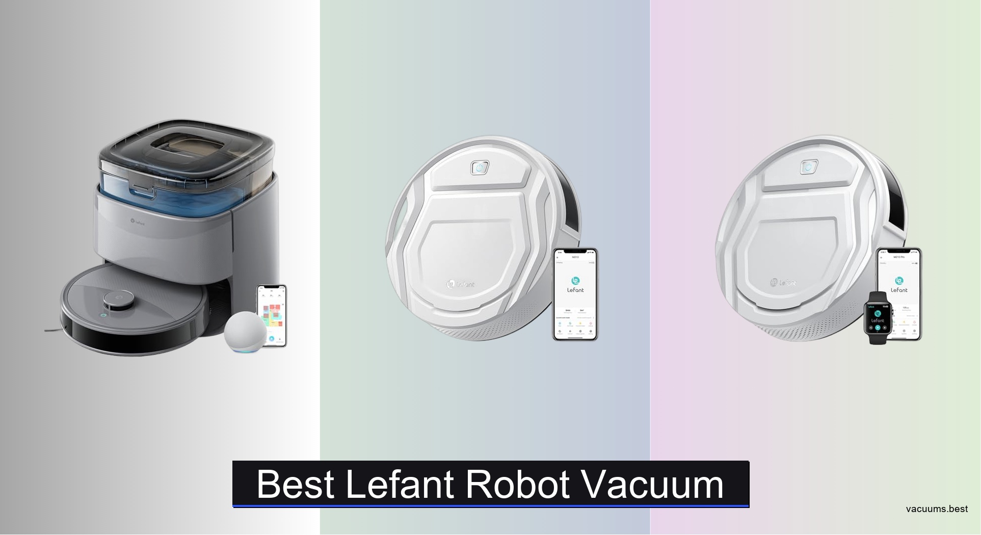 7 Best Lefant Robot Vacuums of 2026 - Vacuums.Best