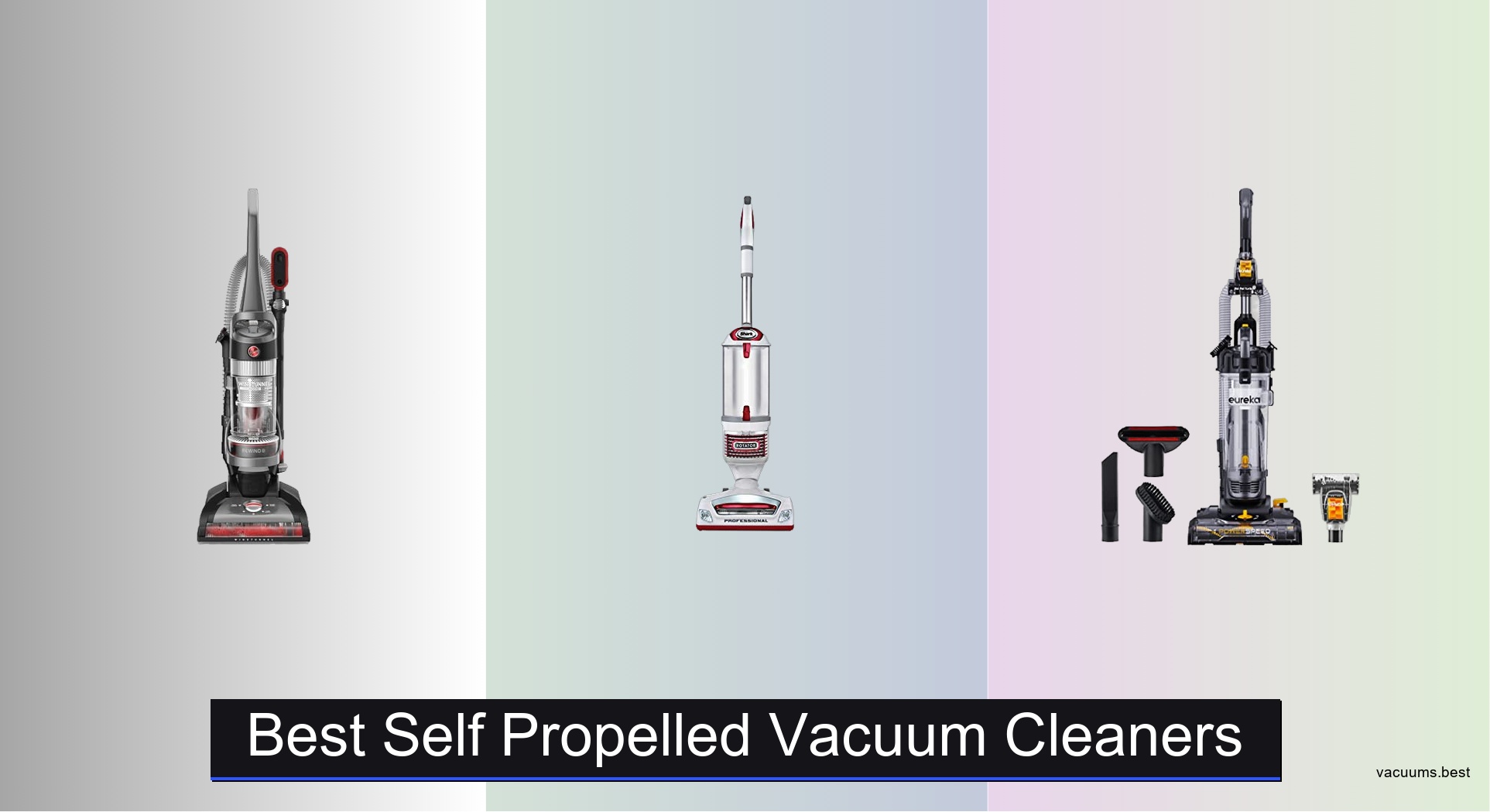 6 Best Self-Propelled Vacuum Cleaners 2026 - Vacuums.Best