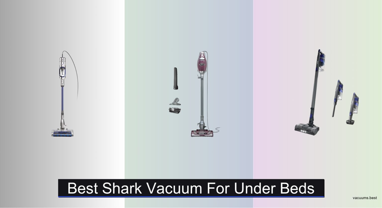 6 Best Shark Vacuums for Under Beds 2026 - Vacuums.Best